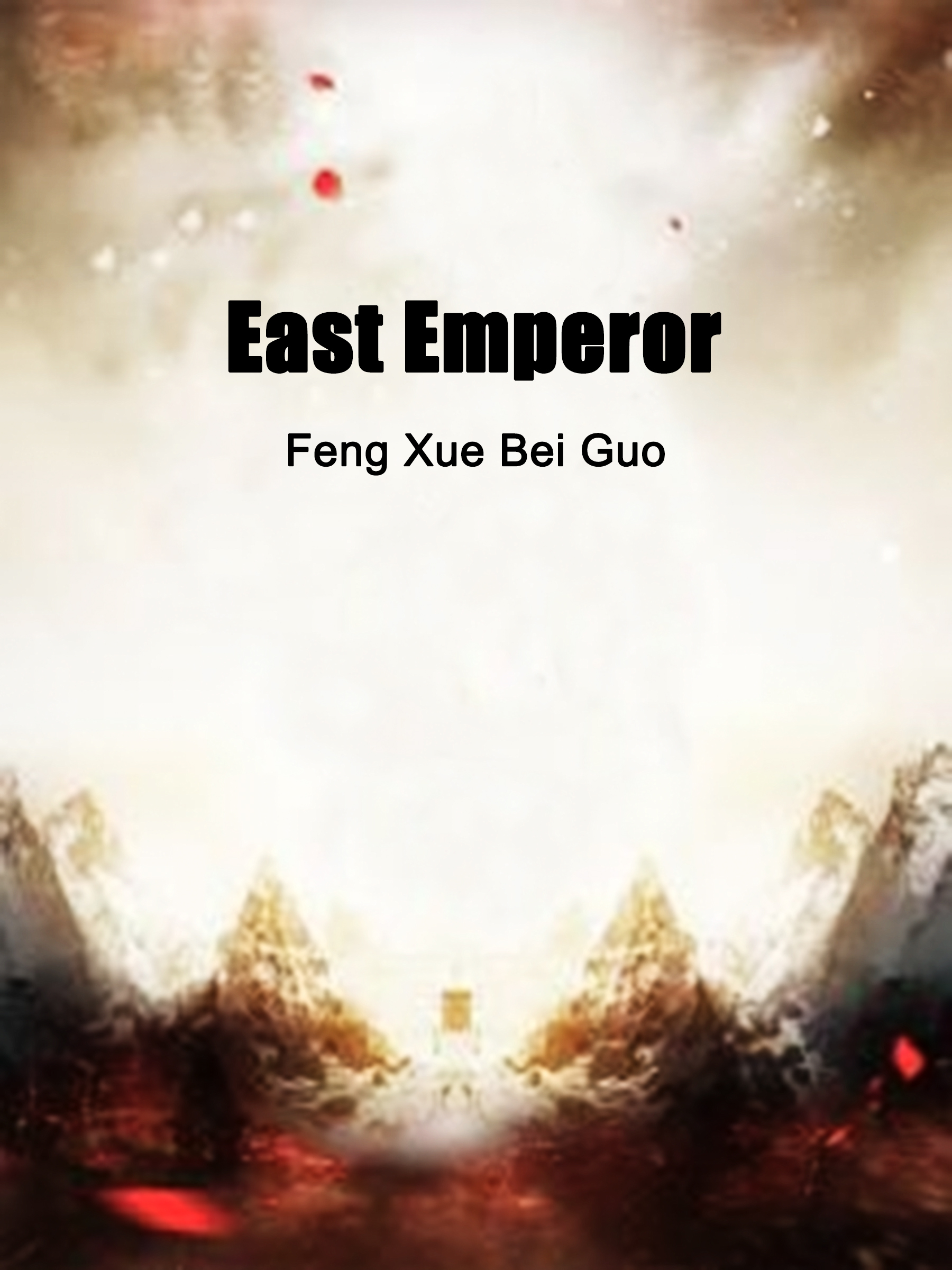 East Emperor Novel Full Story | Book - BabelNovel
